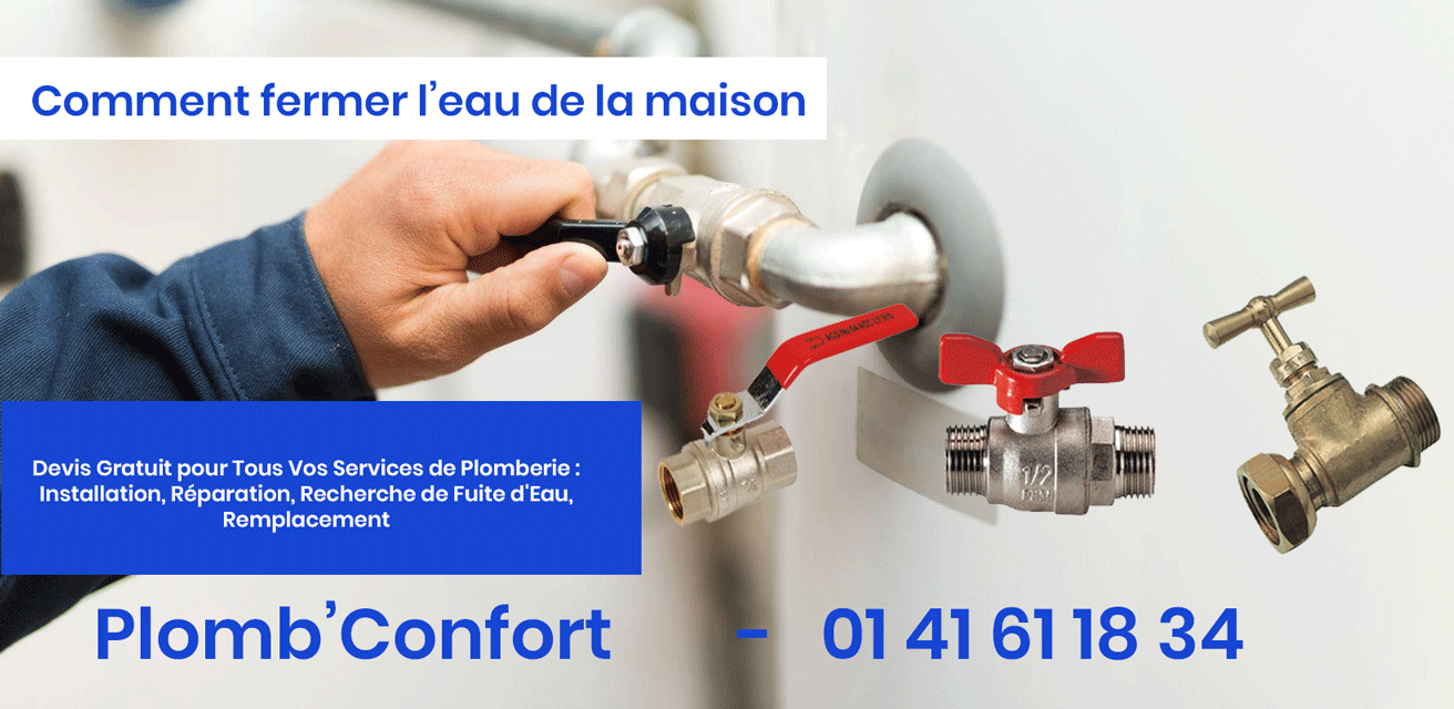 Comment fermer l’eau de la maison : guide complet – PlombConfort
